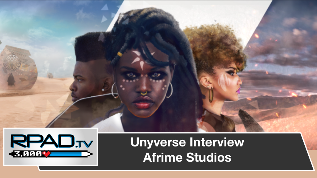 Afrime Studios Founders Talk Unyverse - RPad.TV